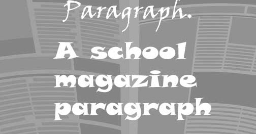 A school magazine paragraph.