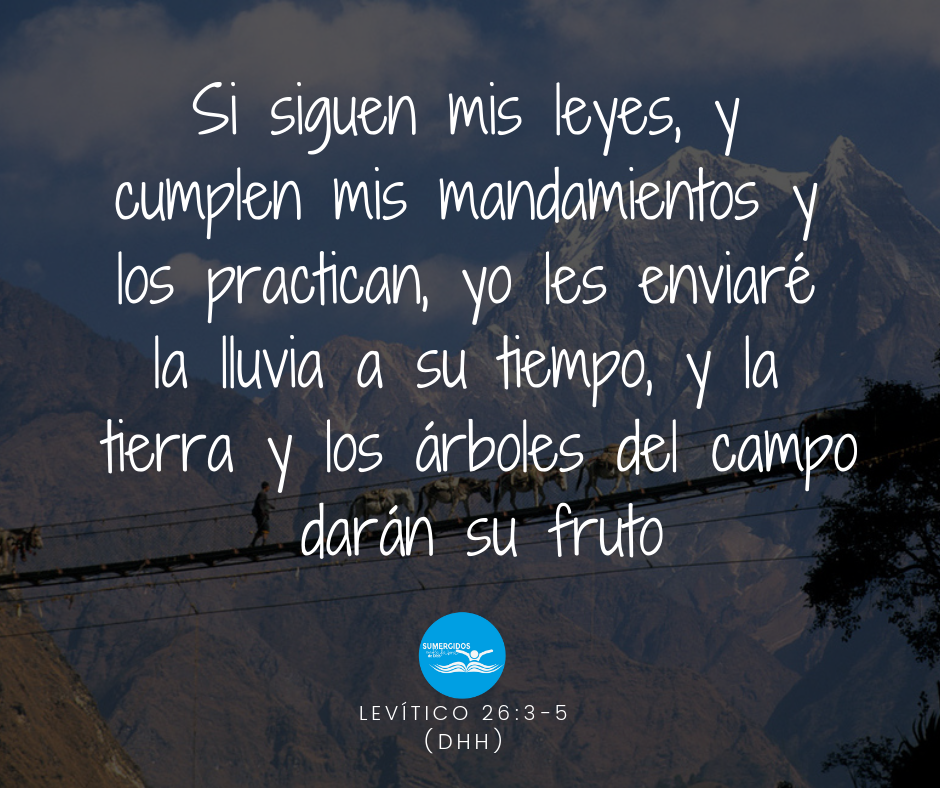 Levitico 26:3-5 Cumple los mandamientos