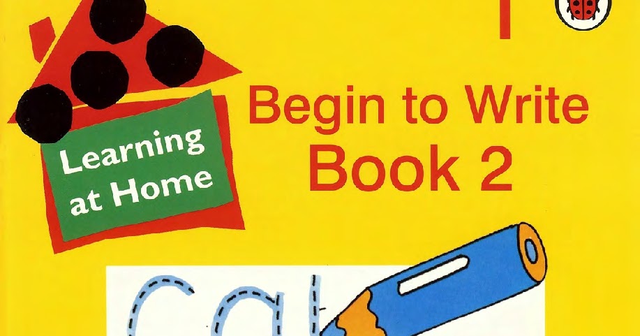 كتاب Begin to Write Book 2 لتعليم طفلك بدايات الكتابة باللغة الانجليزية ...
