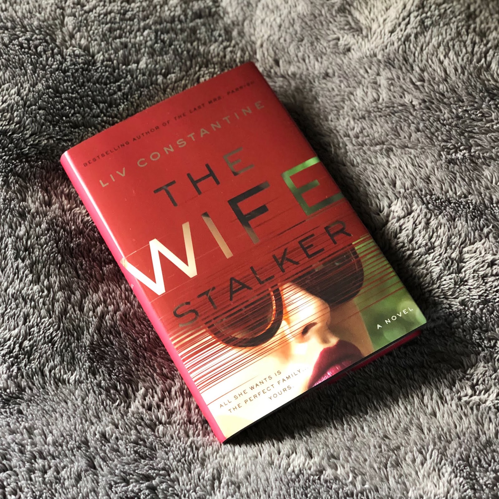 Liv Constantine | THE WIFE STALKER
