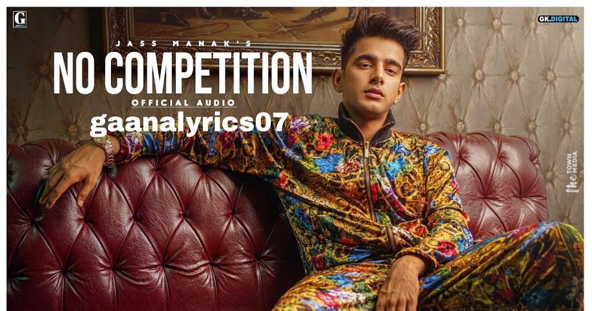 No Competition Lyrics - Jass Manak Feat. DIVINE