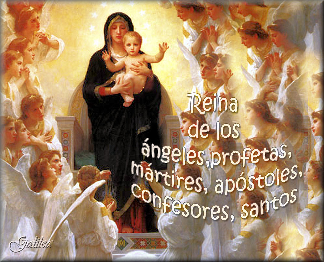 Santa María, Madre de Dios y Madre nuestra: Reina de los ángeles ...