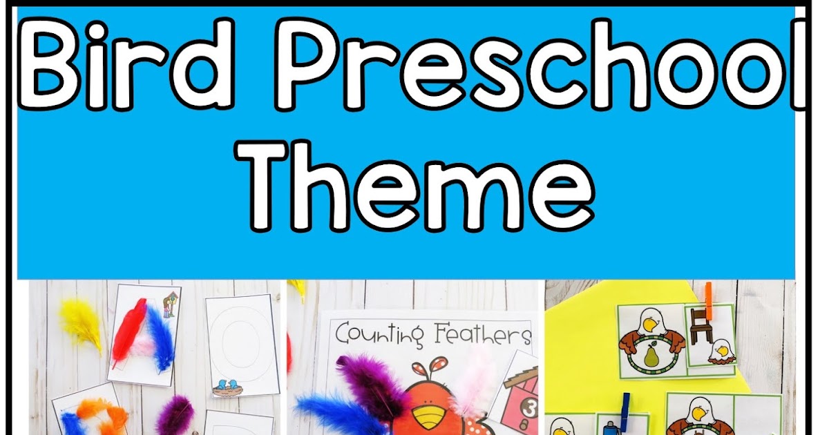 Birds Preschool Theme | Busy Hands and Minds