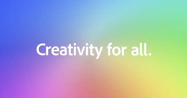 Adobe - Creativity for All