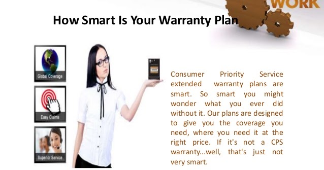 How smart is Your Warranty Plan? ~ Consumer Priority Service