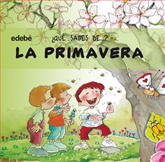 QUÉ SABES DE LA PRIMAVERA: QUE HA LLEGADO ~ Enseñando y Aprendiendo