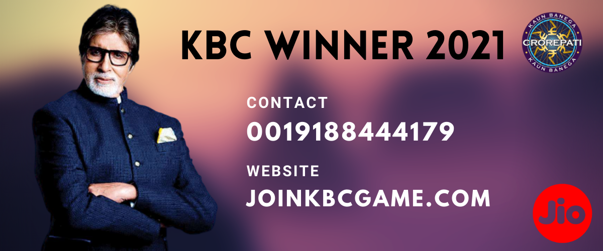 Change Your Life and Become KBC Winner 2021 Today