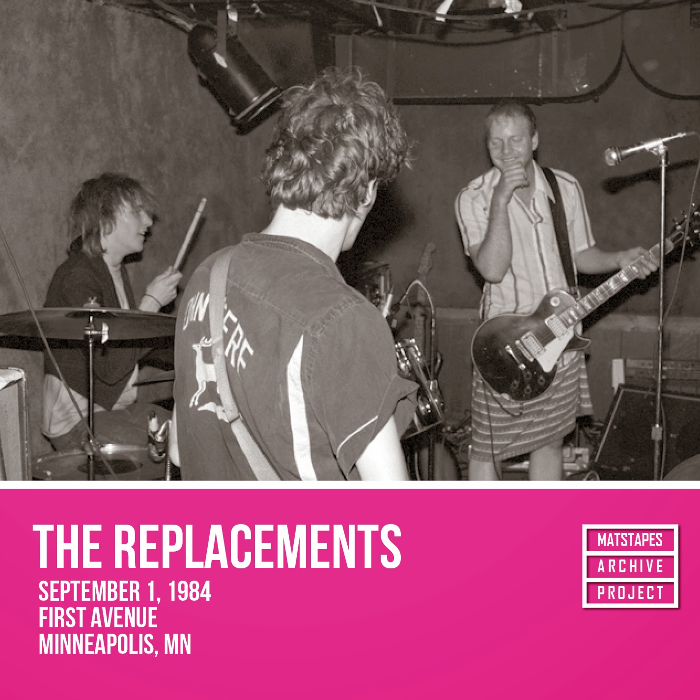 The Replacements Live Archive Project: September 1, 1984, First Avenue ...