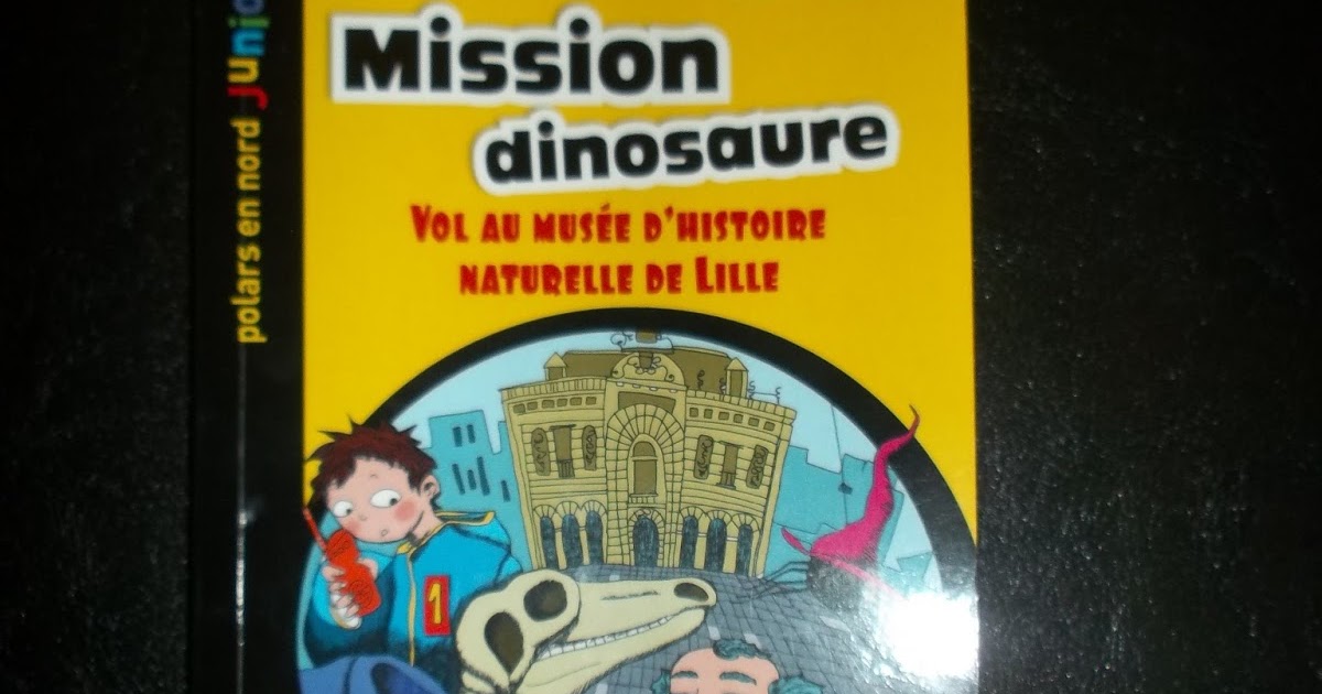 Livres & Cie: MISSION DINOSAURE : "Vol au musée d'histoire naturelle de ...