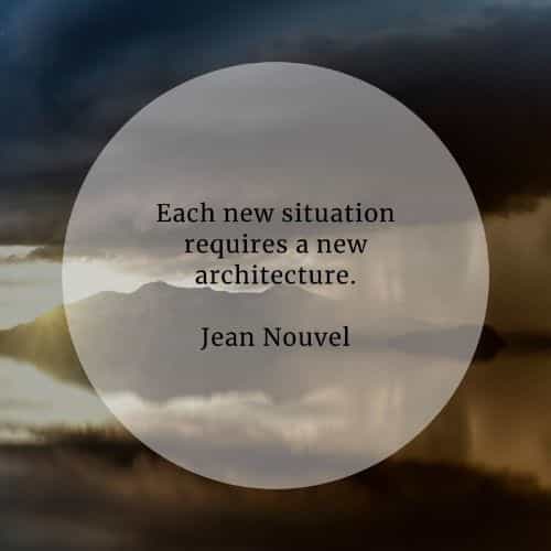 50 Architecture quotes that'll help widen your point of view