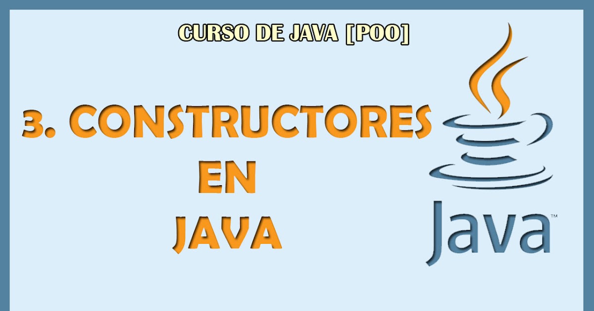 CONSTRUCTORES en JAVA