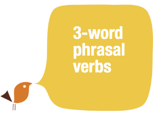 Three-word phrasal verbs | Improving English