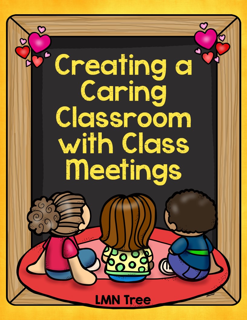 LMN Tree: Creating a Caring Classroom with Class Meetings
