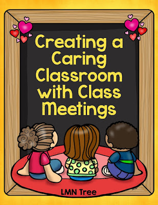 LMN Tree: Creating a Caring Classroom with Class Meetings
