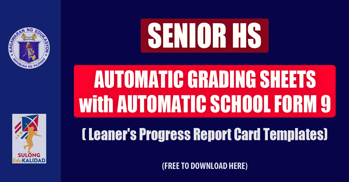 SENIOR HS | Automatic Grading Sheets with Automatic School Form 9 ...