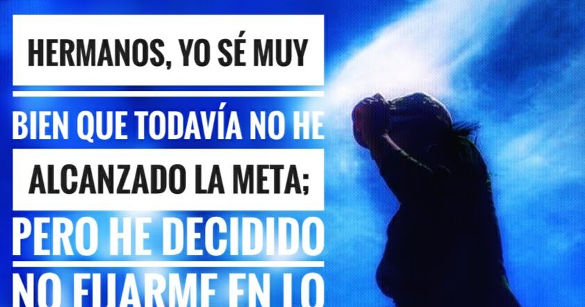 PARA LLEGAR A LA META DEBES VENCER LO LÍMITES - Mar de Vida Abundante