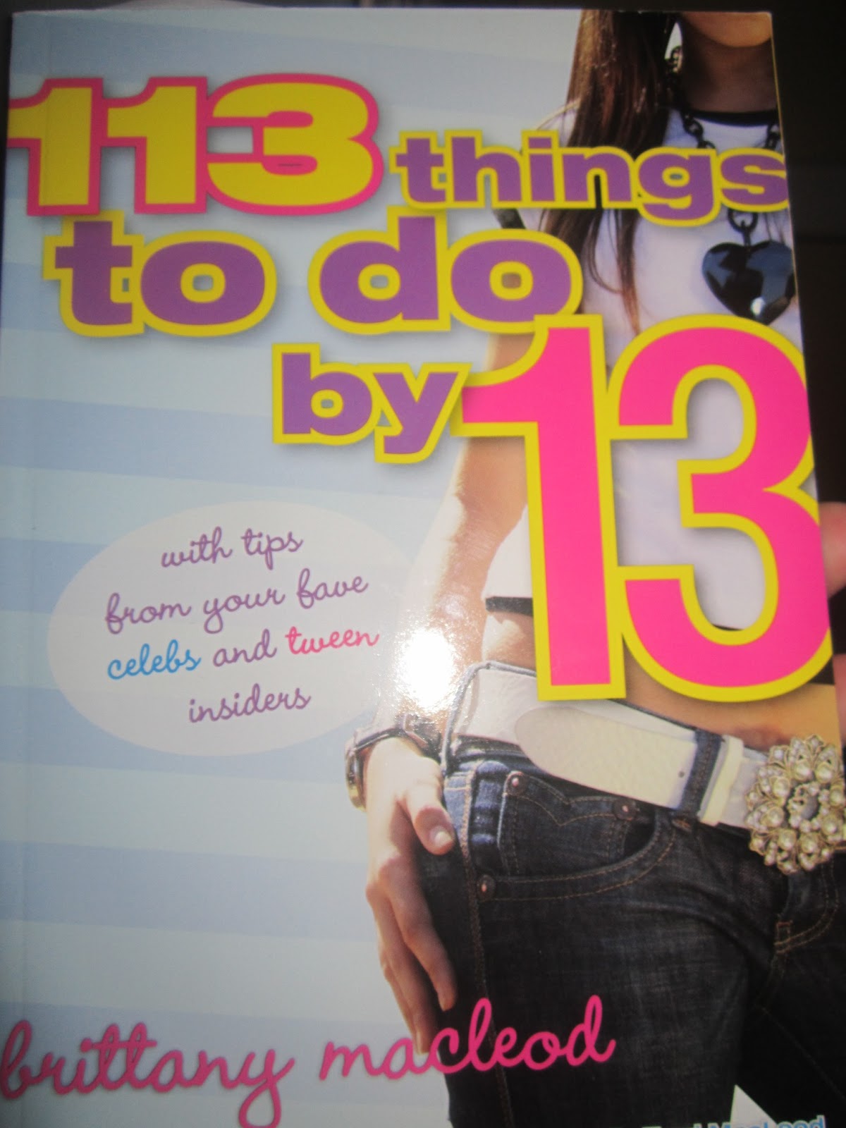 Fashion is my Best Friend: 113 things to do by 13