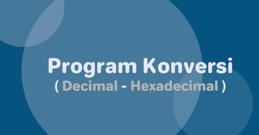 Program Konversi ( Decimal - Hexadecimal ) dengan Javascript | Ven DS