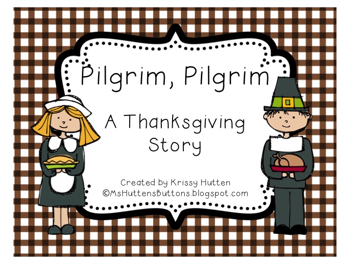 Ms. Hutten's Buttons: Thanksgiving & A Pilgrim Story