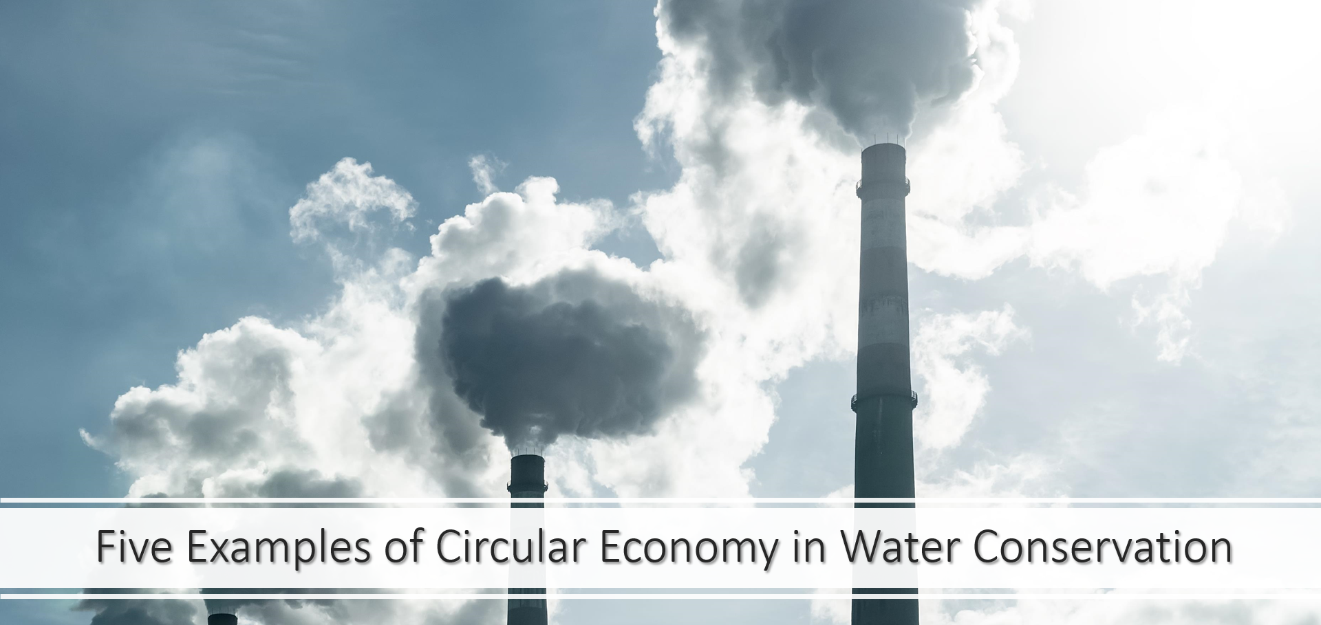 Five examples of circular economy in water conservation