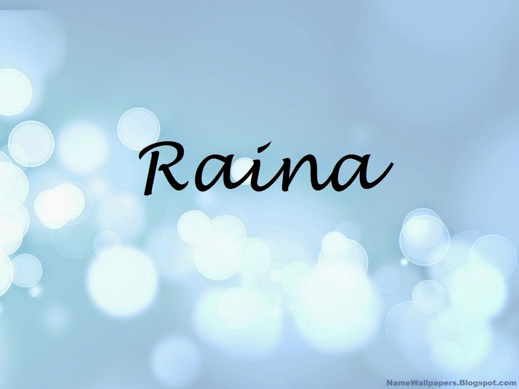 Raina Name Wallpapers Raina ~ Name Wallpaper Urdu Name Meaning Name ...