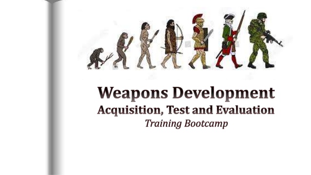 Weapons Development, Evaluation, Test and Acquisition Training Bootcamp