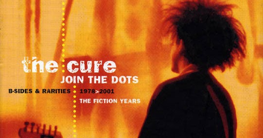 One Man 1001 Albums: The Cure ‎Join The Dots (B-Sides & Rarities 1978 ...