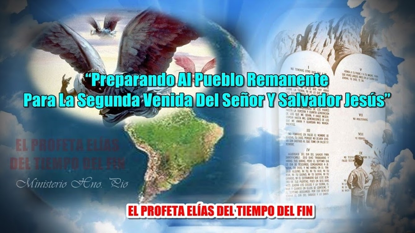 EL PROFETA ELÍAS DEL TIEMPO DEL FIN “Preparando Al Pueblo Remanente ...