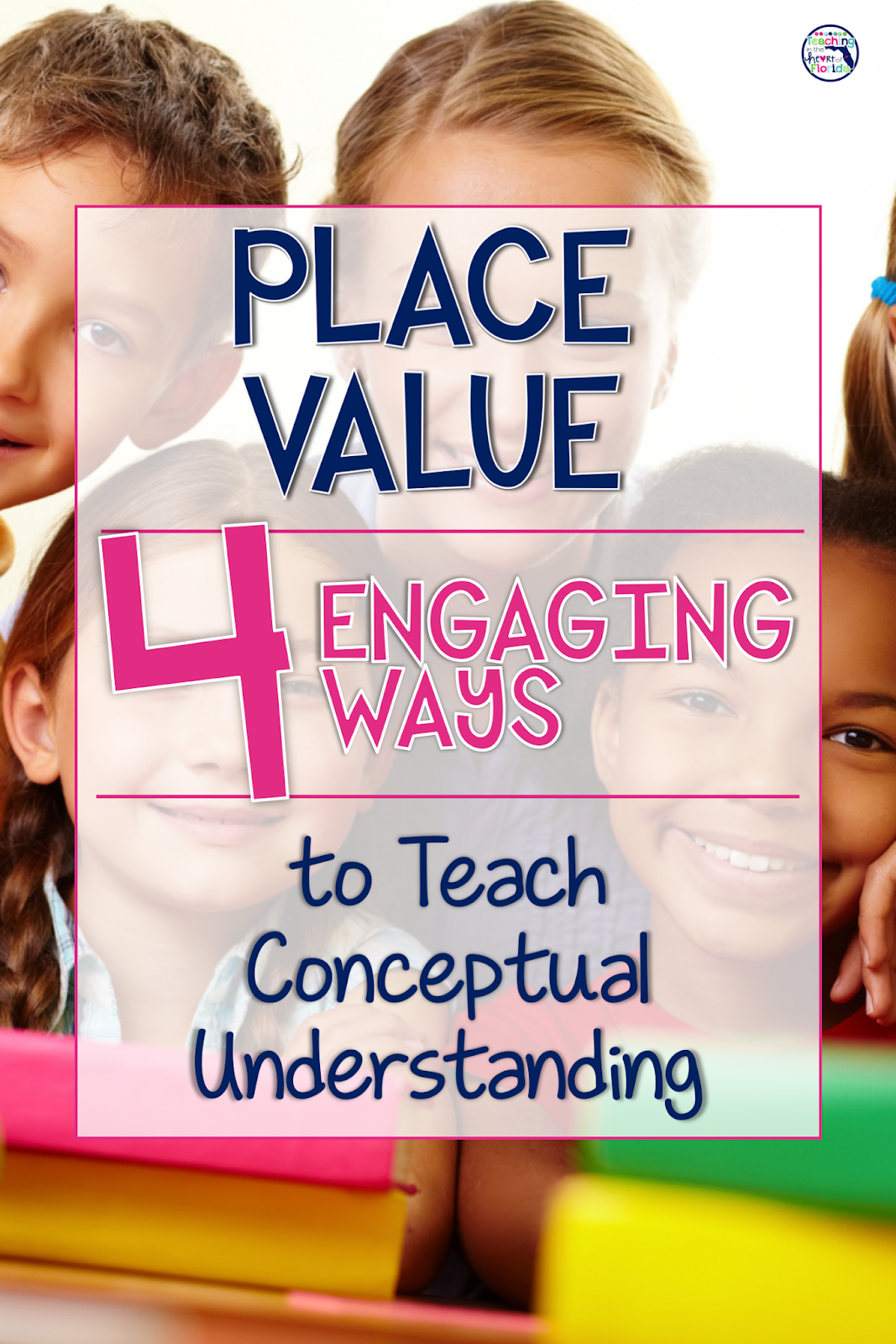 Place Value: Four Engaging Ways to Teach Conceptual Understanding ...