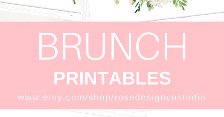 Brunch Party Printables | Rose Design Co.