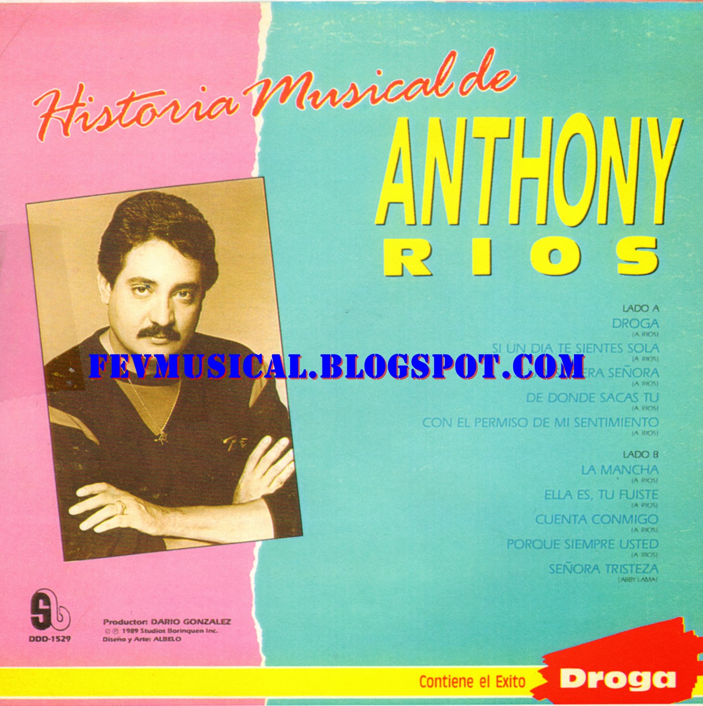 FEV MUSICAL: 1989 - Anthony Rios - Historia Musical (Borinquen)