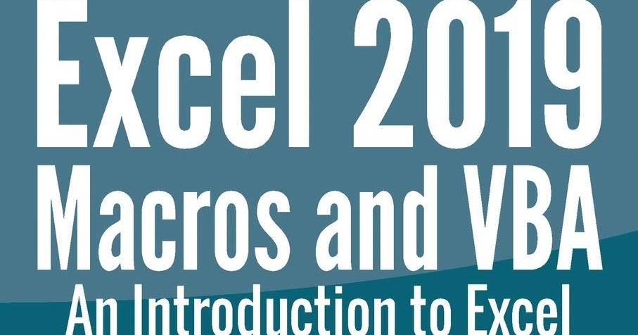 [Free ebook]Excel 2019 Macros and VBA: An Introduction to Excel ...