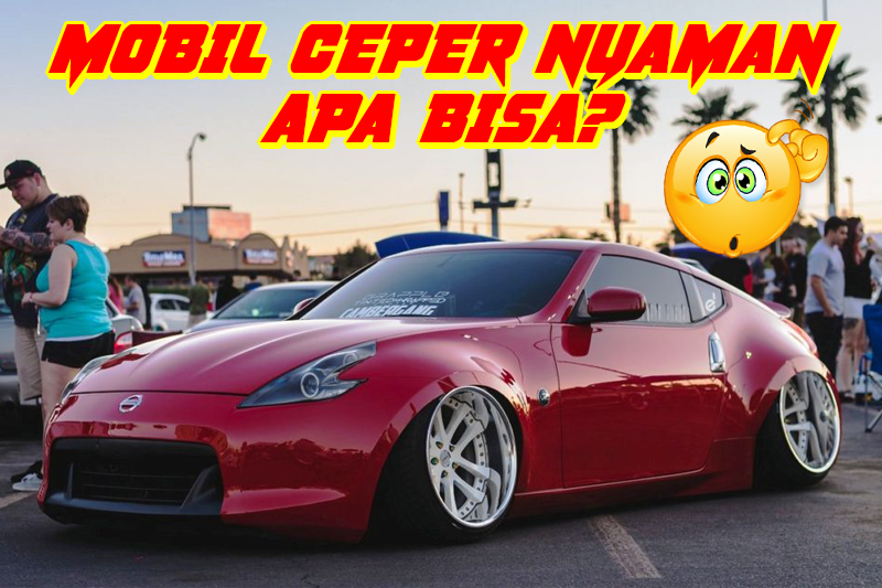 Tips Modifikasi Mobil Ceper yang Tepat dan Benar - CEPER ITU ASYIK