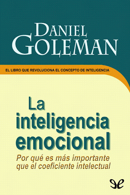 La Inteligencia Emocional Por Qué Es Más Importante Que El