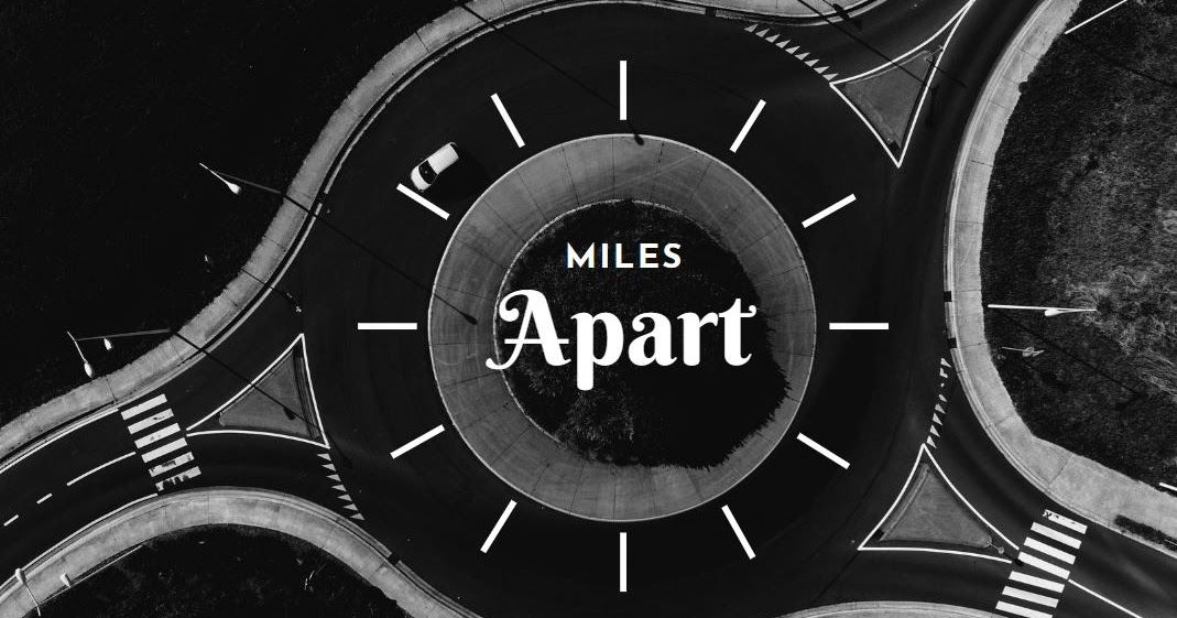 Miles Apart