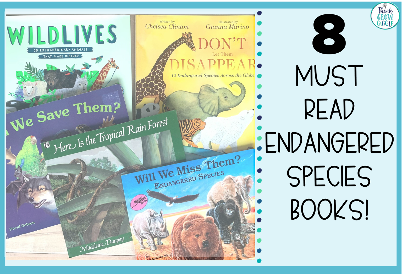 8 Must Read Endangered Species Picture Books - Think Grow Giggle
