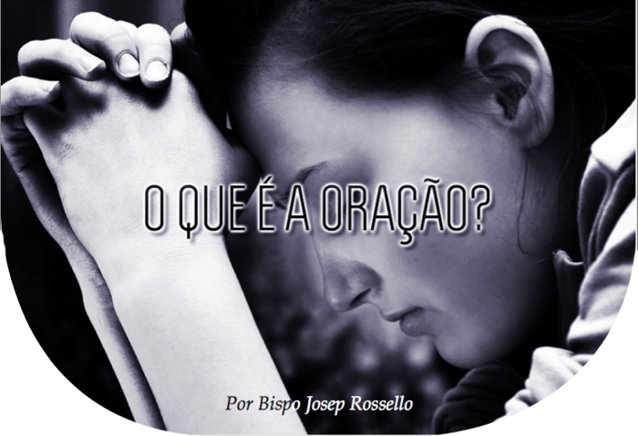 O que é a oração?