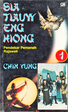 Resensi Cerita Silat: Legenda Kembalinya Pendekar Pemanah Rajawali (Sia ...