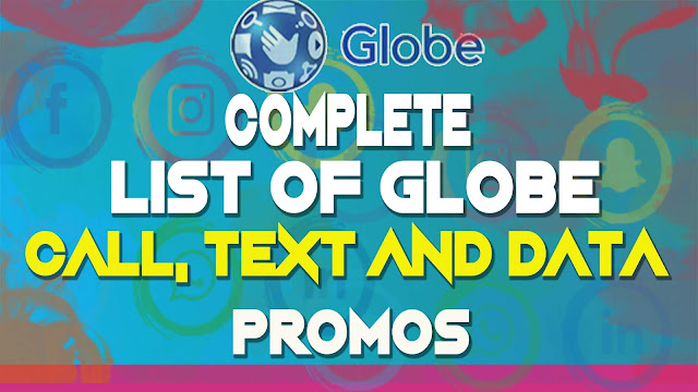 COMPLETE LIST OF GLOBE PREPAID CALL, TEXT AND DATA PROMOS 2020