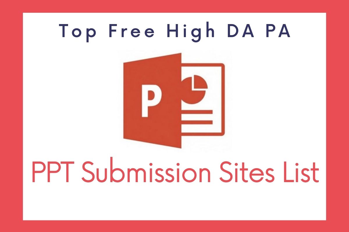 Top 30 Free PPT Submission Sites List Best PPT Sharing Sites For 2023 Top 30 Free PPT Submission Sites List Best PPT Sharing Sites For 2023