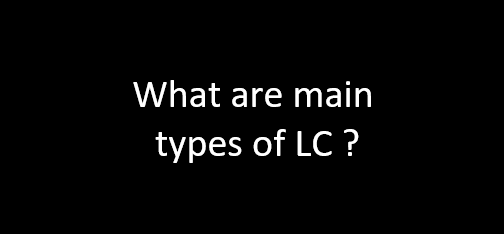 TYPES OF LETTER OF CREDITS / TYPES OF LC