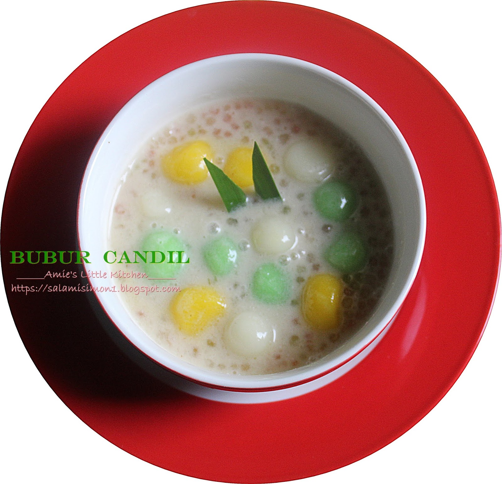 Resipi Warisan : Bubur Candil - Amie's Little Kitchen