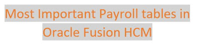 Oracle Application's Blog: Most Important Payroll tables in Oracle ...