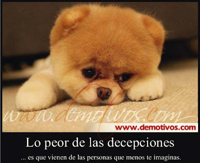 Desmotivaciones de Amor: Lo Peor de las Decepciones es Cuando Vienen de ...