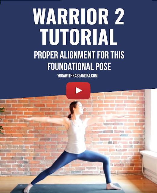 How to Do Warrior 2 with Proper Alignment - Yoga with Kassandra Blog