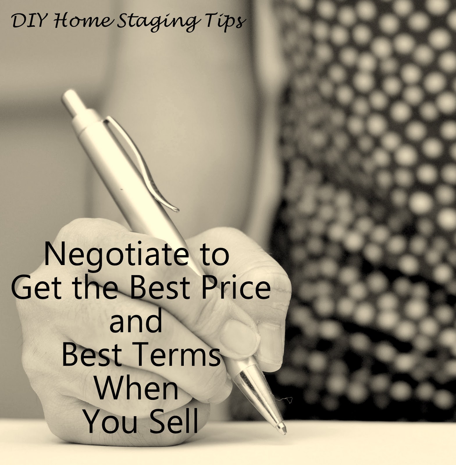 Negotiating 101: How to Get What You Want | DIY Home Staging Tips