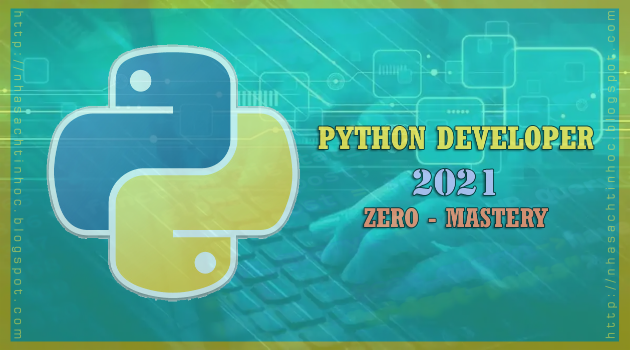 Trọn Bộ 15GB Khóa Học Python Developer 2021 - Từ Zero Đến Mastery ...