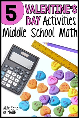 5 Valentine's Day Activities for Middle School Math - Make Sense of Math