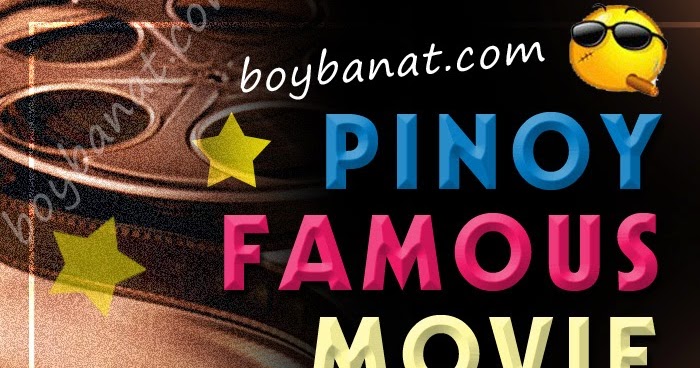 Pinoy Famous Movie Lines ~ Boy Banat