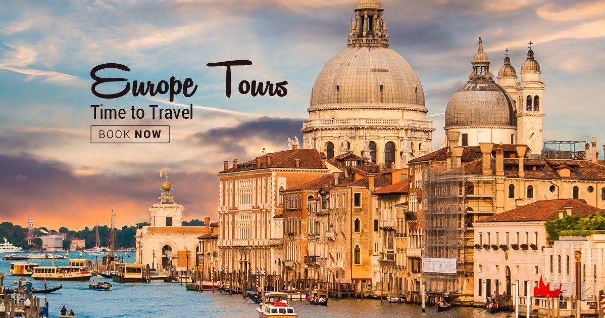 Europe Tours Serves the Ultimate Fun - Heena's Travel Blog